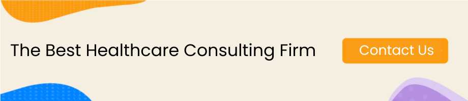 Top 10 Healthcare Consulting Firms & Insights You Need to Know